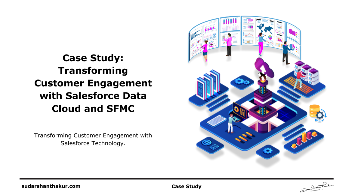 Case Study: Transforming Customer Engagement with Salesforce Data Cloud ...
